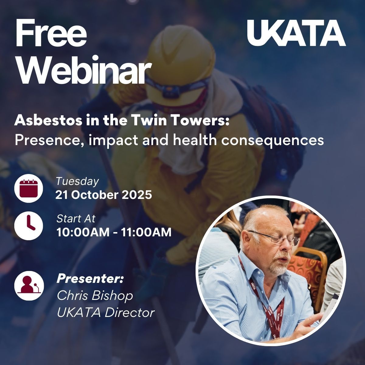 Webinar: Asbestos in the Twin Towers Presence, Impact & Health Consequences - UKATA